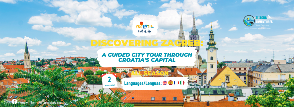 Discovering Zagreb: A Guided City Tour Through Croatia's Capital ...